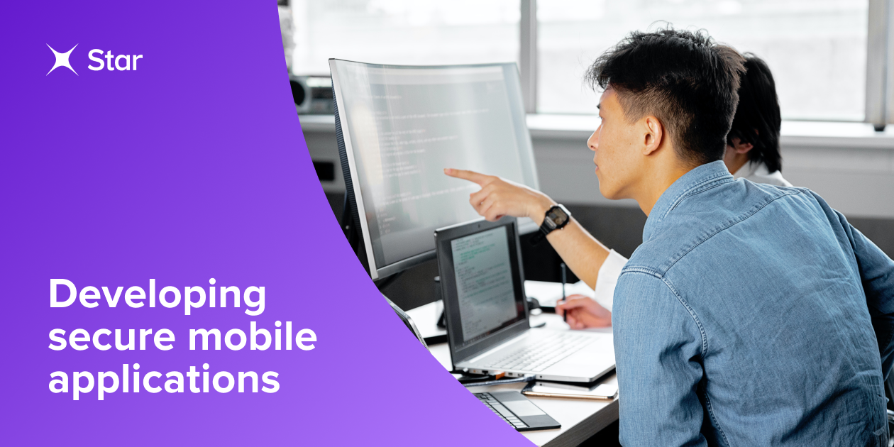 How to create secure mobile applications? | Star Insights