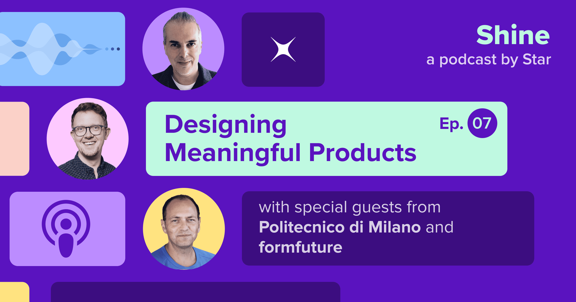 Designing meaningful products | Star Podcast