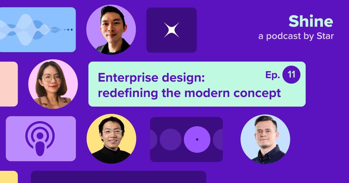 Defining enterprise design fundamentals | Star Podcast