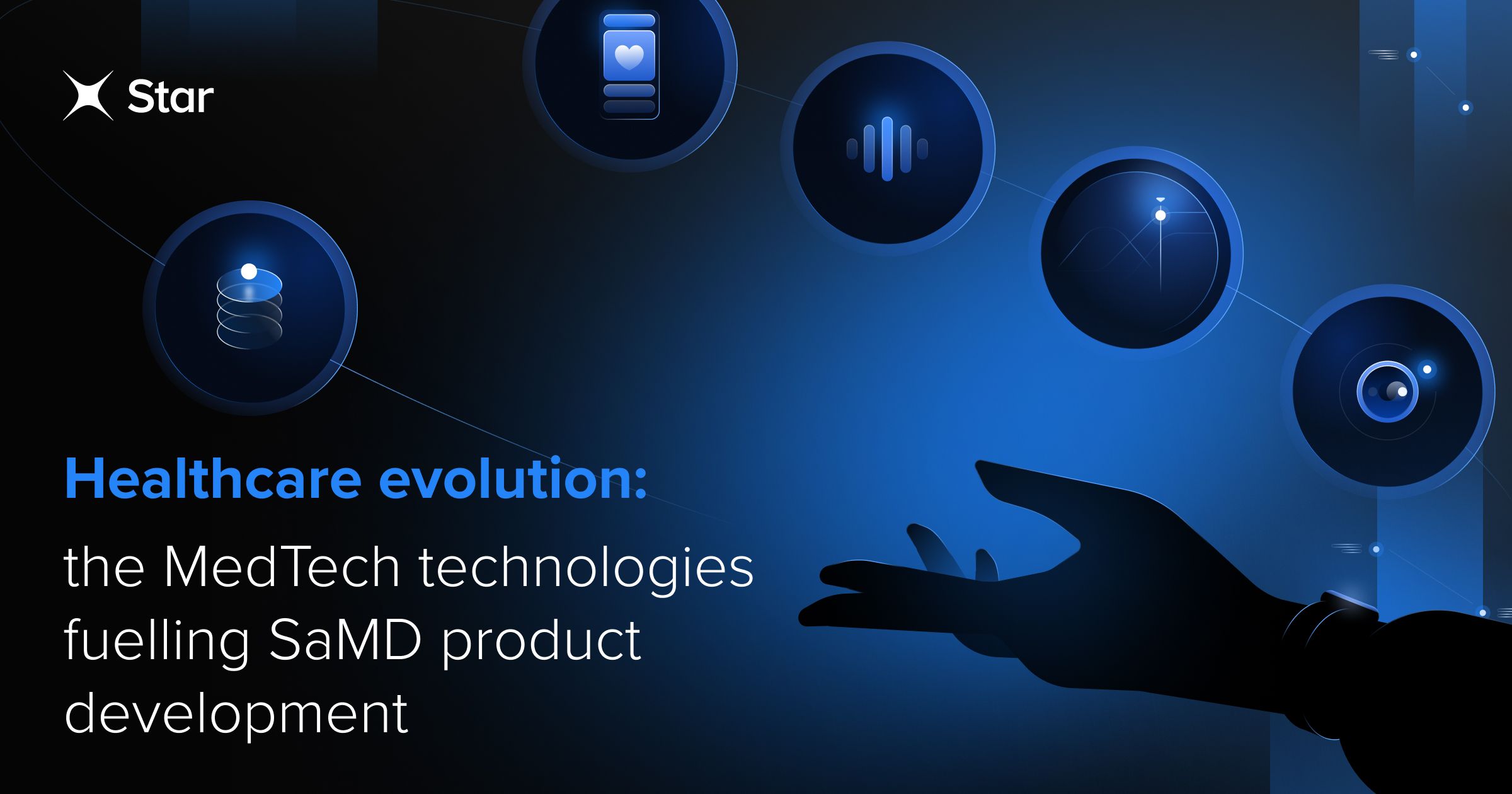 MedTech technologies for SaMD product development | Star HealthTech